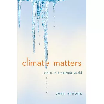 博客來-Climate Matters: Ethics in a Warming World