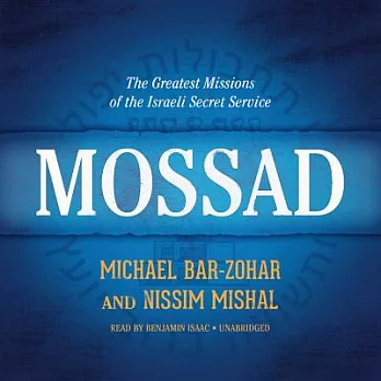 博客來-Mossad: The Greatest Missions of the Israeli Secret Service