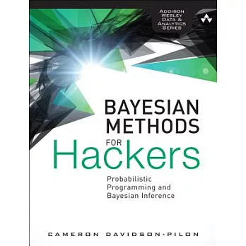 博客來-Bayesian Methods for Hackers: Probabilistic Programming and Bayesian Inference