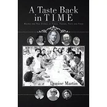 博客來-A Taste Back in Time: Recipes and True Stories of Family, Friends ...