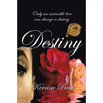 博客來-Destiny: Only an Invincible Love Can Change a Destiny