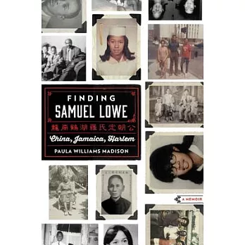 博客來-Finding Samuel Lowe: China, Jamaica, Harlem