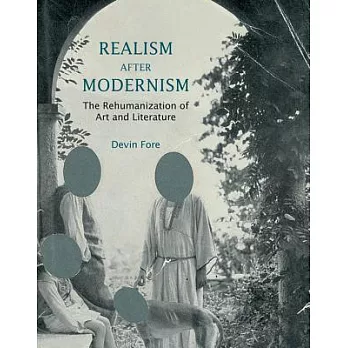 博客來-Realism After Modernism: The Rehumanization of Art and Literature