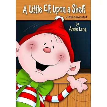 博客來-A Little Elf upon a Shelf