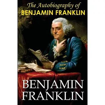 博客來-The Autobiography of Benjamin Franklin
