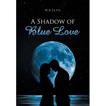 博客來-A Shadow of Blue Love