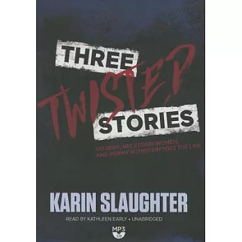 博客來-Three Twisted Stories: Go Deep, Necessary Women, and Remmy Rothstein Toes the Line