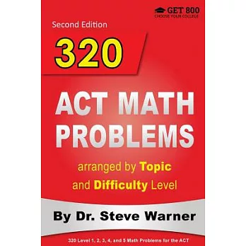 博客來-320 ACT Math Problems Arranged by Topic and Difficulty Level