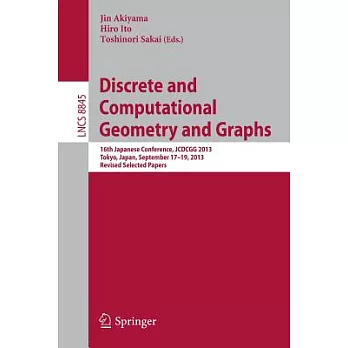博客來-Discrete and Computational Geometry and Graphs: 16th Japanese ...