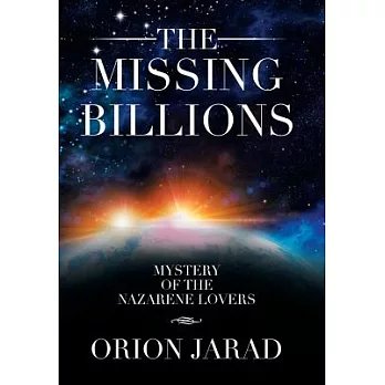 博客來-The Missing Billions: Mystery of the Nazarene Lovers