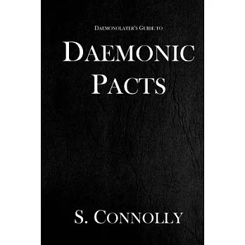 博客來-The Daemonolater’s Guide to Daemonic Pacts
