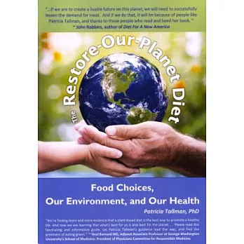 博客來-The Restore-Our-Planet Diet: Food Choices, Our Environment, and Our ...