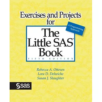 博客來-Exercises and Projects For The Little SAS Book