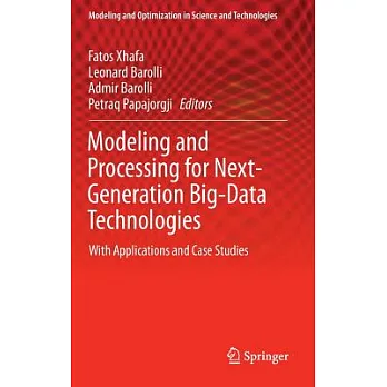博客來-Modeling and Processing for Next-Generation Big-Data Technologies: With Applications and ...