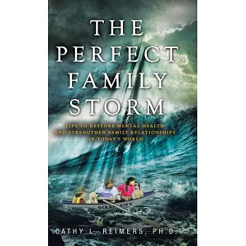 博客來-The Perfect Family Storm: Tips to Restore Mental Health and ...