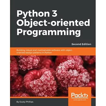 博客來-Python 3 Object-Oriented Programming - Second Edition