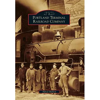 博客來-Portland Terminal Railroad Company