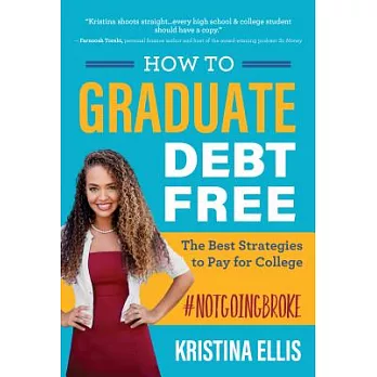博客來-How to Graduate Debt Free: The Best Strategies to Pay for College # ...