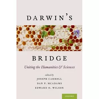 博客來-Darwin’s Bridge: Uniting the Humanities and Sciences