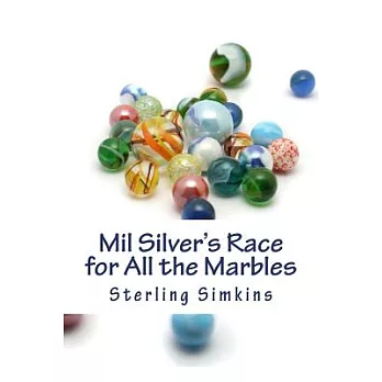 博客來-Mil Silver’s Race for All the Marbles