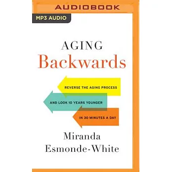 博客來-Aging Backwards: Reverse the Aging Process and Look 10 Years ...