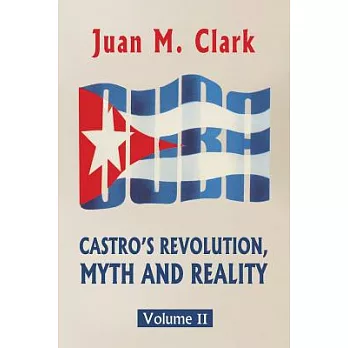 博客來-Castro’s Revolution, Myth and Reality