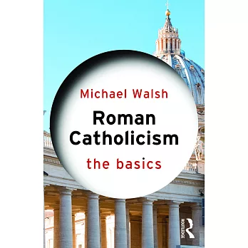 博客來-Roman Catholicism: The Basics
