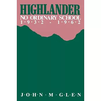 博客來-Highlander: No Ordinary School 1932--1962