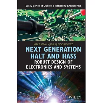 博客來-Next Generation Halt and Hass: Robust Design of Electronics and Systems