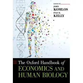 博客來-Oxford Handbook of Economics and Human Biology