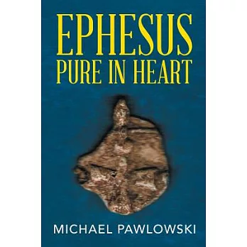 博客來-Ephesus Pure in Heart