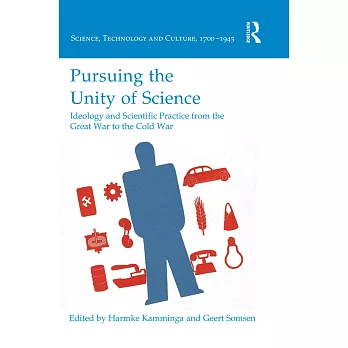 博客來-Pursuing the Unity of Science: Ideology and Scientific Practice ...