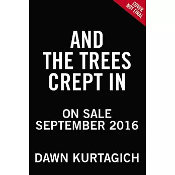 博客來-And the Trees Crept In