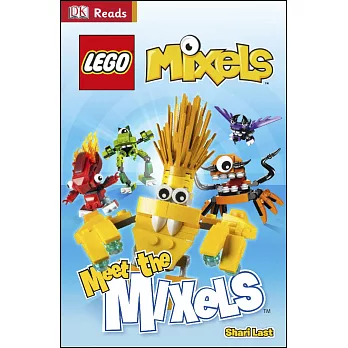 博客來-DK Reads LEGO® Mixels Meet The Mixels