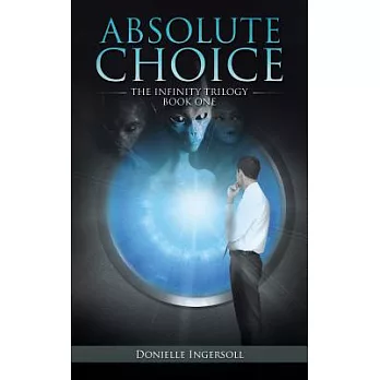 博客來-Absolute Choice: The Infinity Trilogy Book One