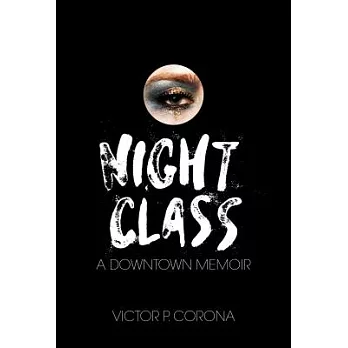 博客來-Night Class: A Downtown Memoir