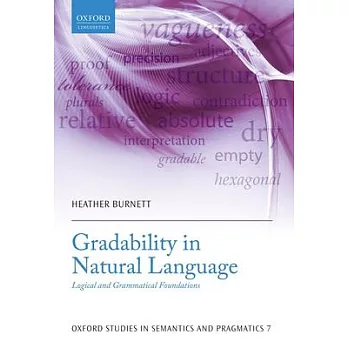 博客來-Gradability in Natural Language: Logical and Grammatical Foundations