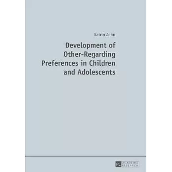 博客來-Development of Other-Regarding Preferences in Children and Adolescents