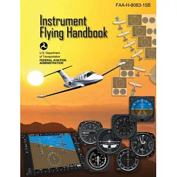 博客來-Instrument Flying Handbook: FAA-H-8083-15B