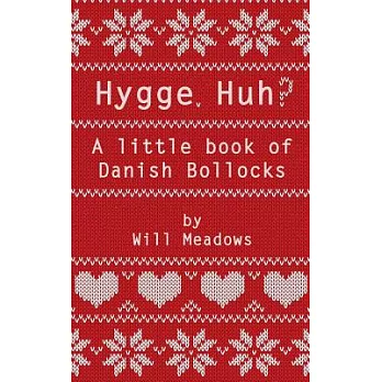 博客來-Hygge, Huh?: A Little Book of Danish Bollocks