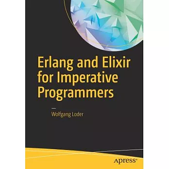 博客來-Erlang and Elixir for Imperative Programmers