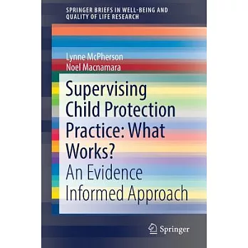 博客來-Supervising Child Protection Practice: What Works? an Evidence Informed Approach