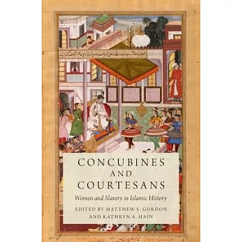 博客來-Concubines and Courtesans: Women and Slavery in Islamic History