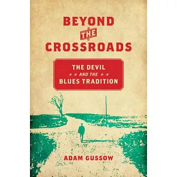 博客來-Beyond the Crossroads: The Devil & the Blues Tradition