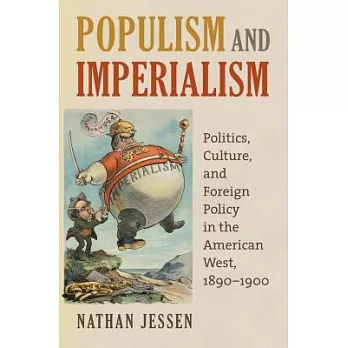 博客來-Populism and Imperialism: Politics, Culture, and Foreign Policy in ...