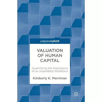 博客來-Valuation of Human Capital: Quantifying the Importance of an ...