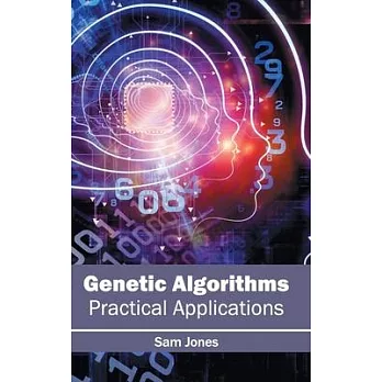 博客來-Genetic Algorithms: Practical Applications