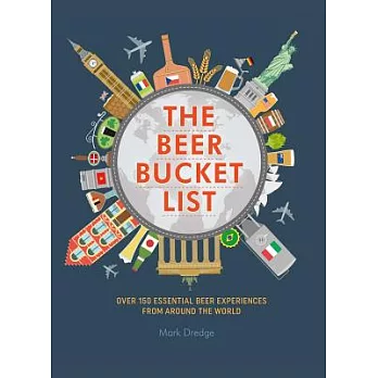 博客來-The Beer Bucket List: Over 150 Essential Beer Experiences from ...