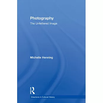 博客來-Photography: The Unfettered Image