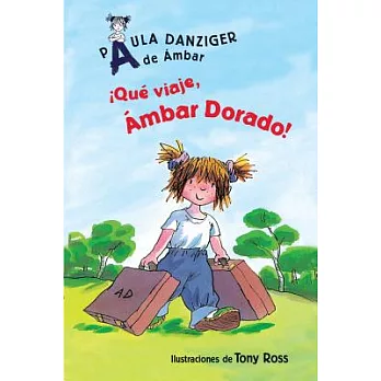 博客來-¡Qué viaje, Ámbar Dorado!/ What a Trip, Amber Brown!